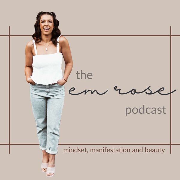 The Em Rose Podcast is on Podfan | Podfan